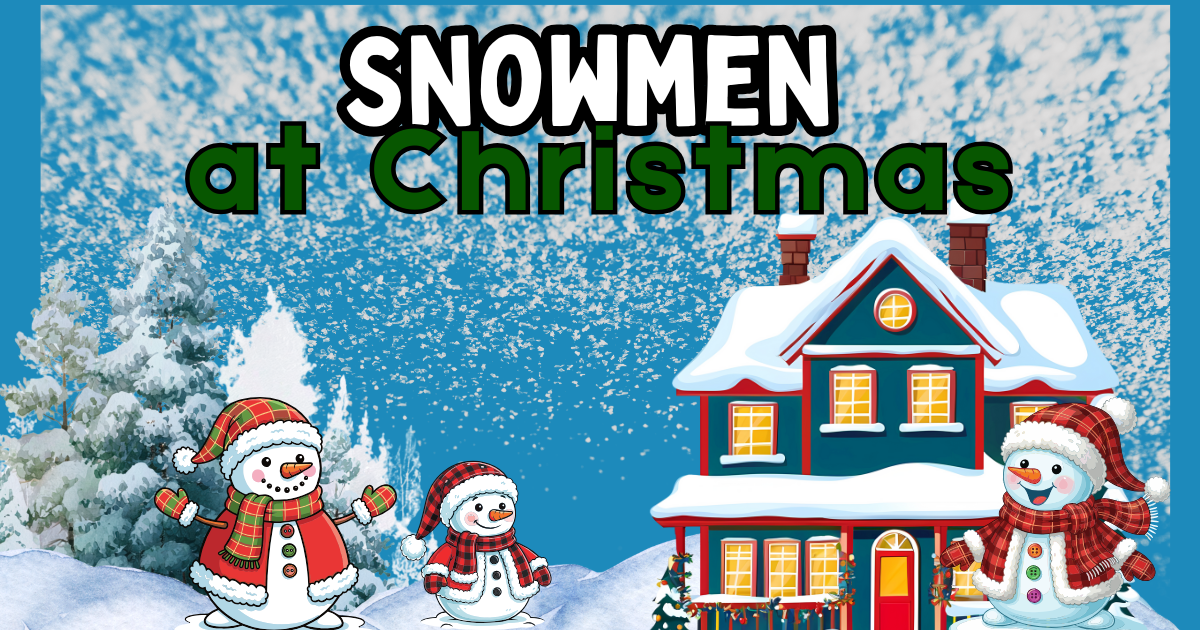 Snowmen at Christmas Activities for Elementary Students